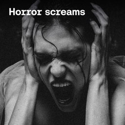 Horror Screams • Sound Effects For Creators • Uppbeat