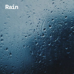 Rain Sounds - Free Download • Uppbeat